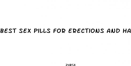 Best Sex Pills For Erections And Hard Dick Erdekesvilaghu