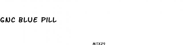 Gnc Blue Pill - Increase Male Libido Naturally